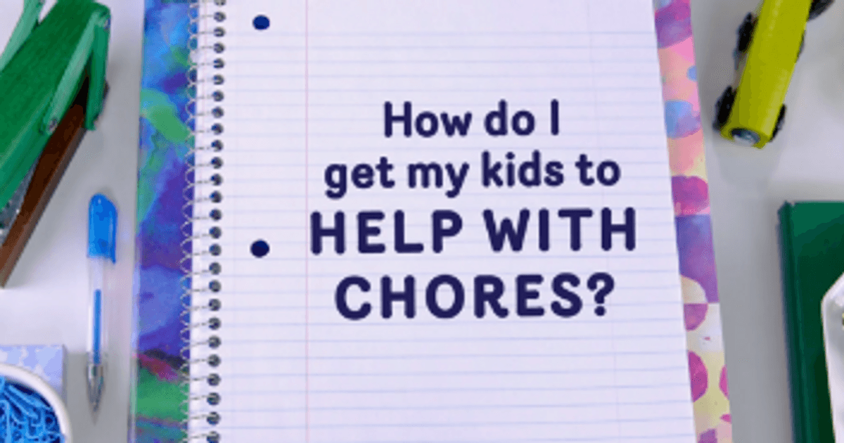 How to get your kids to help with chores - Today's Parent