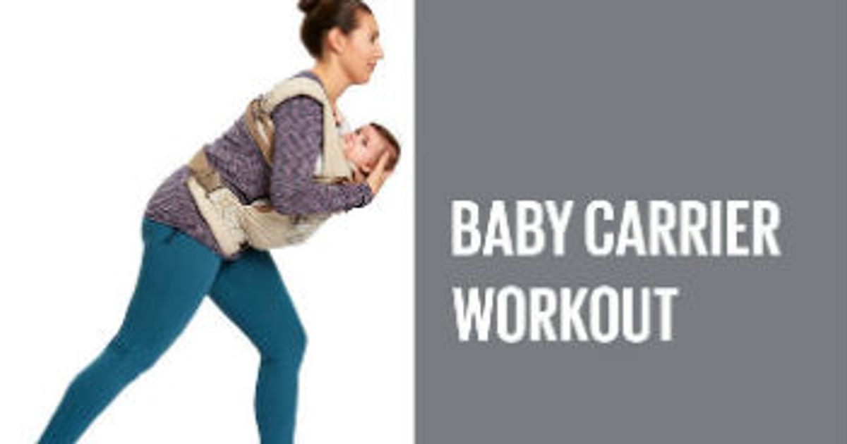 Postpartum exercise: Baby-carrier workout - Today's Parent