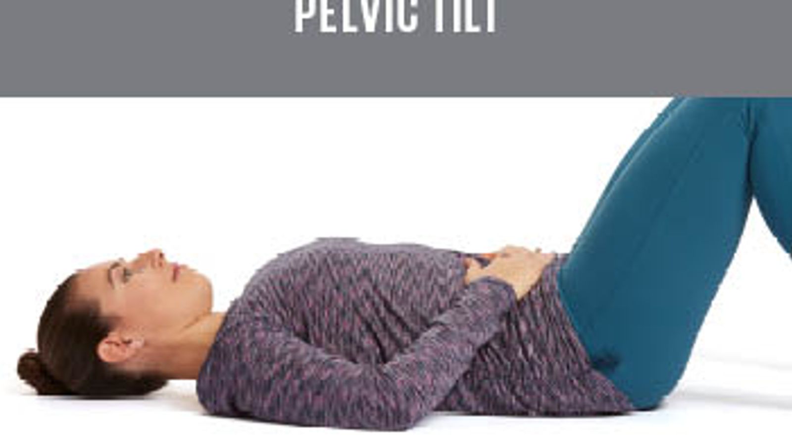 Pelvic Tilt Exercise Pelvic Tilt Exercise | Redefining Strength