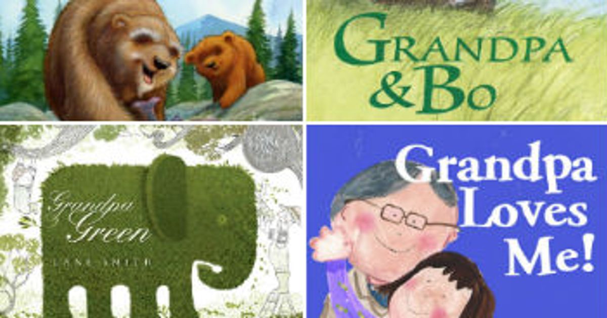 14 sweet books about Grandpas - Today's Parent